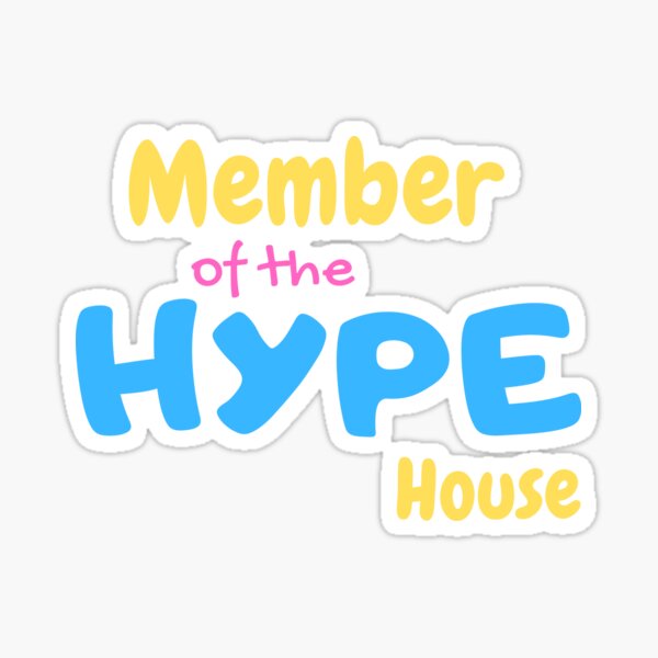 "Member of The Hype House" Sticker for Sale by razvigod | Redbubble
