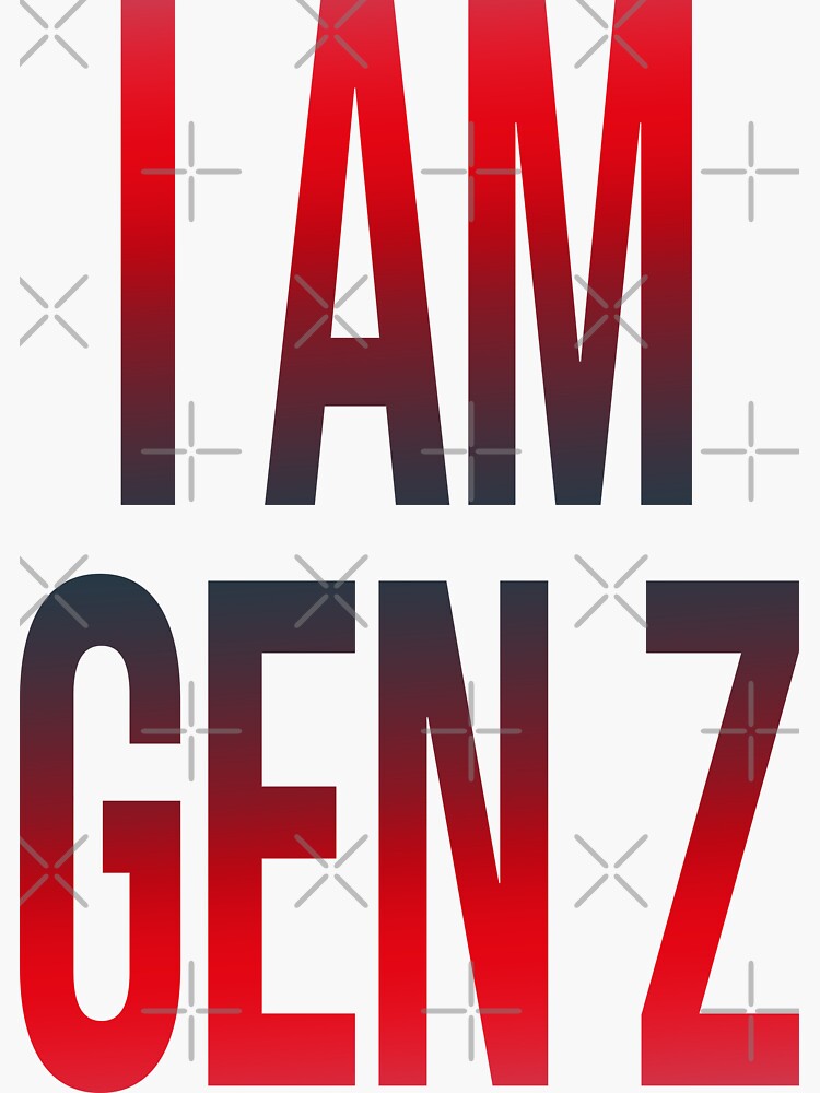 "I Am Gen Z (Generation Z Quote - Vintage Gradient Look)" Sticker for ...