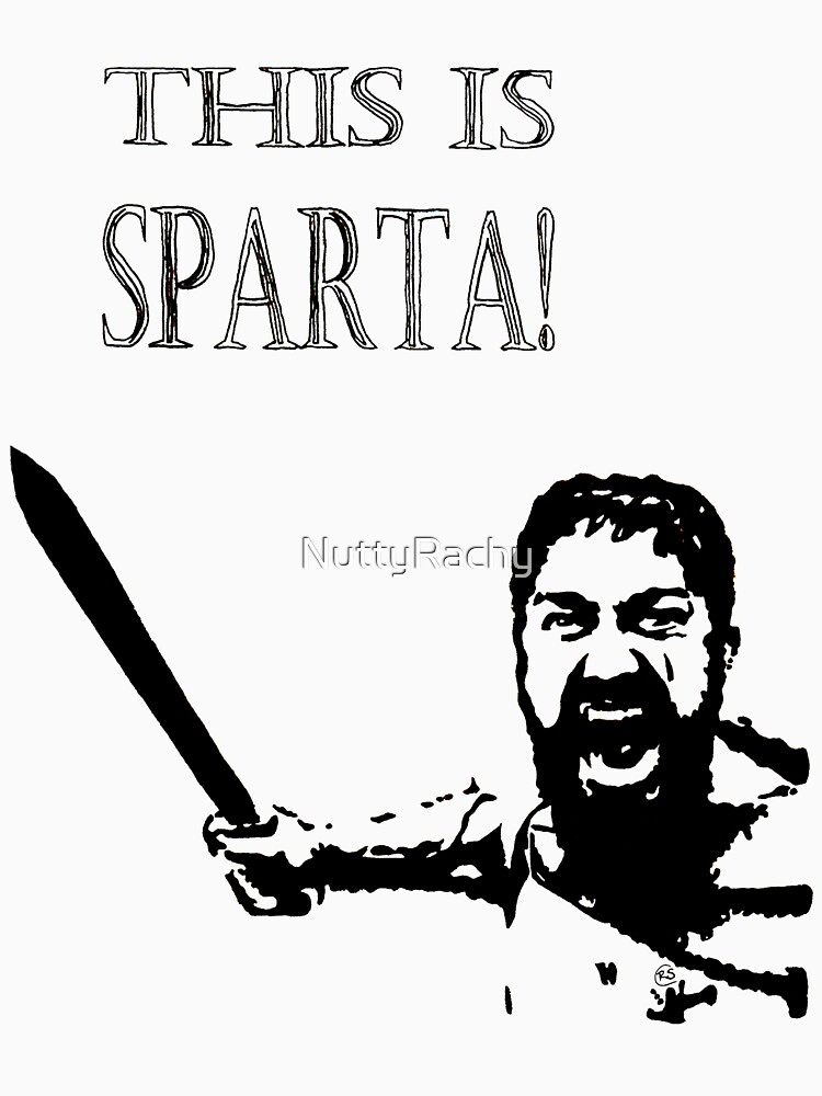 "This is SPARTA!" T-shirt for Sale by NuttyRachy | Redbubble | sparta t ...