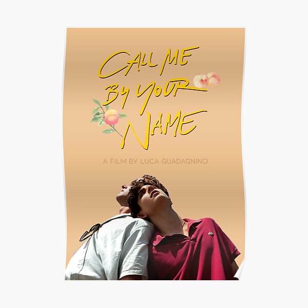 "Call me by your name peach movie poster " Poster by sachamorris ...