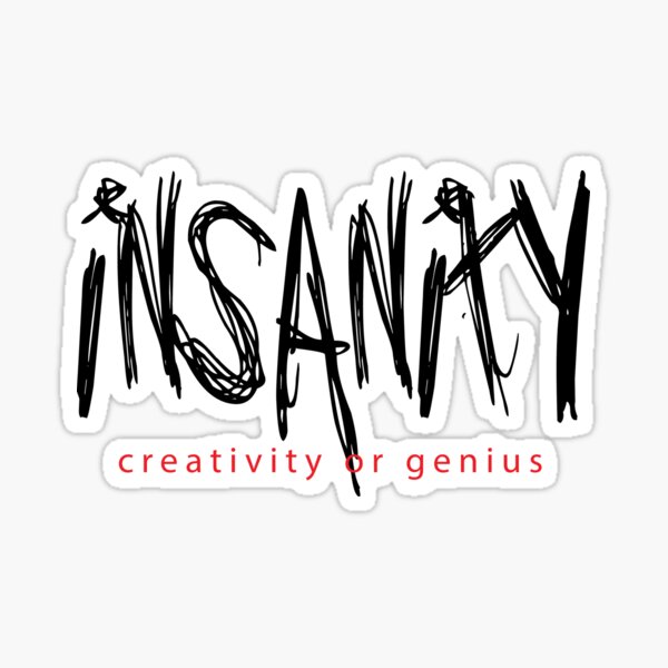 "Insanity" Sticker for Sale by thezanyact | Redbubble