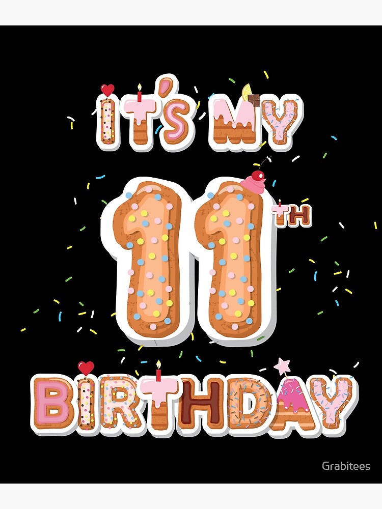 "It's My 11th Birthday Donut - 11 Years Old B-day Donut Girl graphic ...