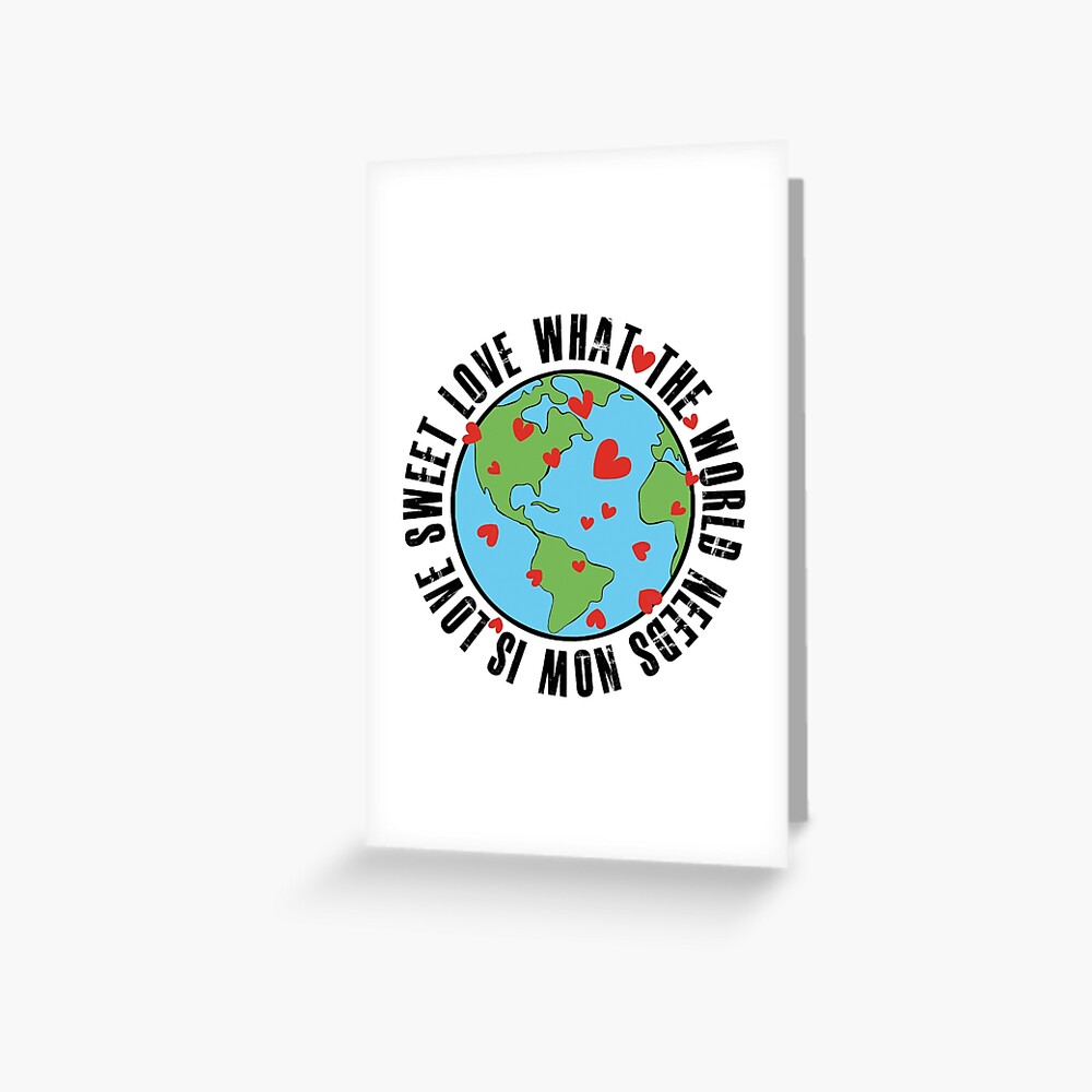 "What the world needs now is love sweet love" Greeting Card by nikkinik ...
