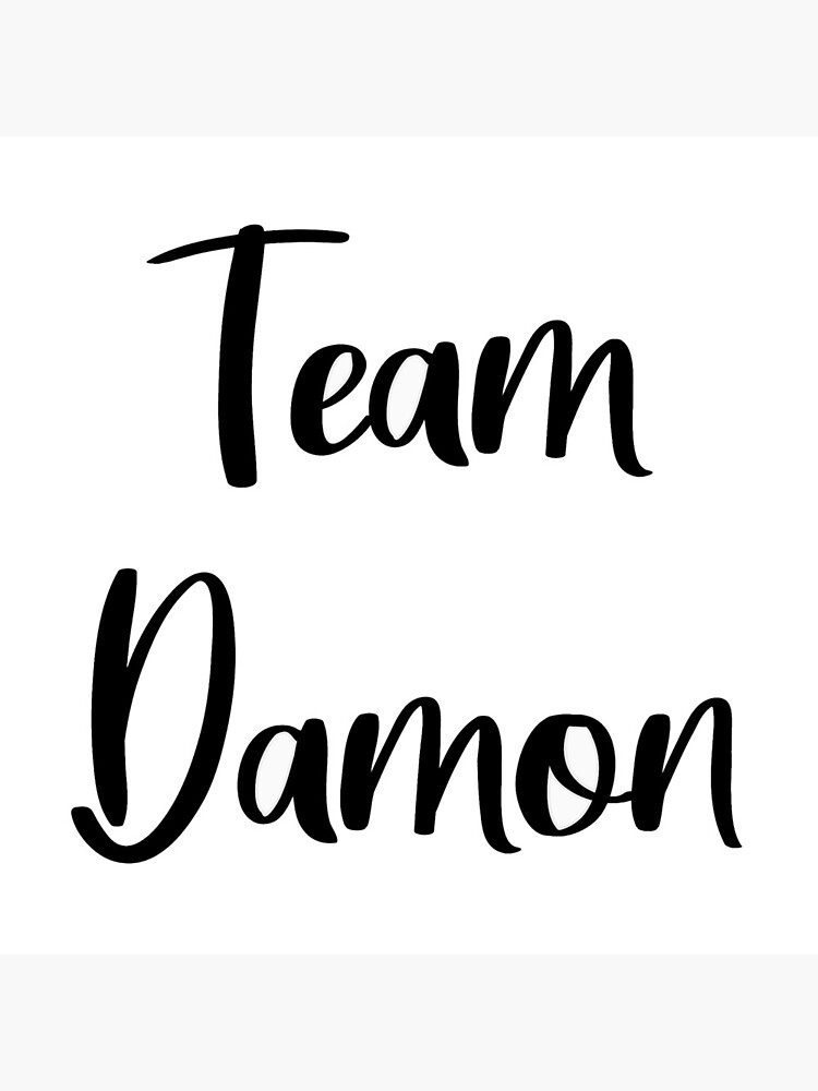 "team Damon" Art Print for Sale by boldtypex | Redbubble
