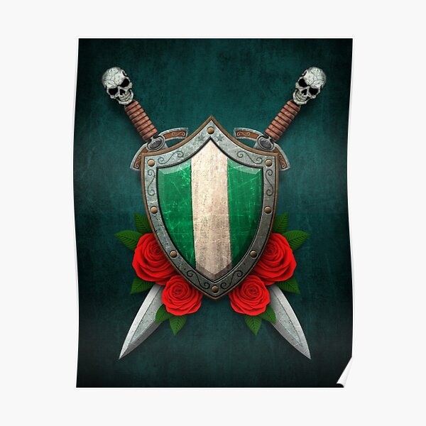 "Nigerian Flag on a Worn Shield and Crossed Swords" Poster by ...