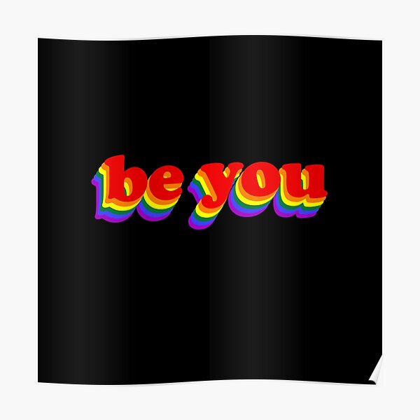 "Be You Pride Flag" Poster for Sale by skr0201 | Redbubble