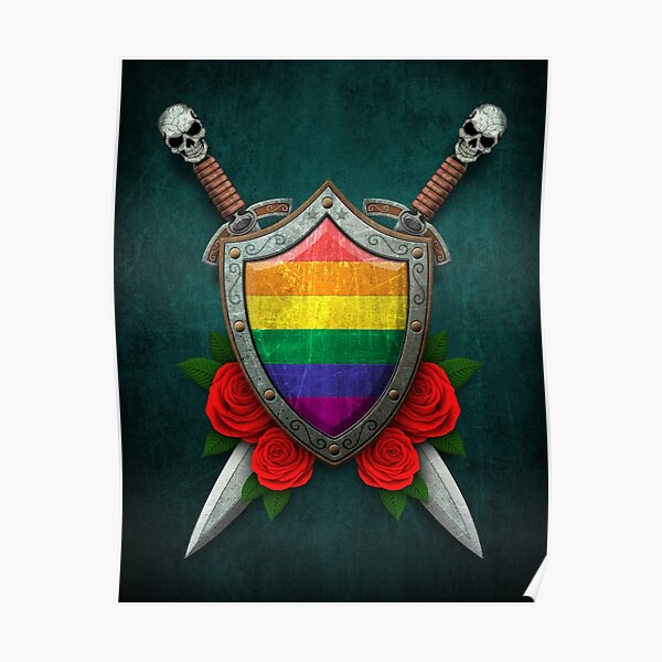 "Gay Pride Rainbow Flag on a Worn Shield and Crossed Swords" Poster by ...