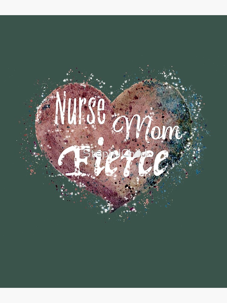 "Nurse. Mom. Fierce. Design for our amazing first responder moms ...