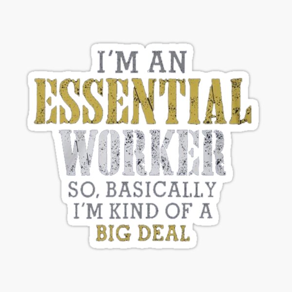 Essential Worker Stickers | Redbubble