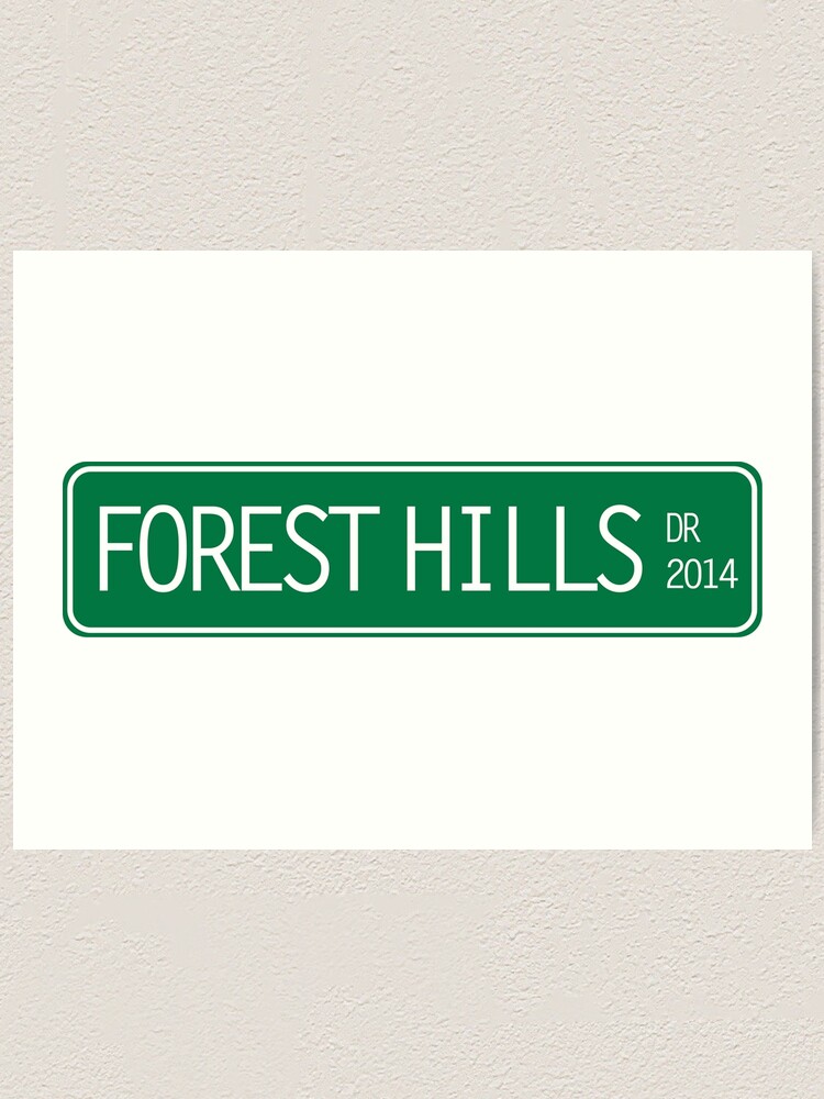"2014 forest hills drive street sign" Art Print for Sale by ...
