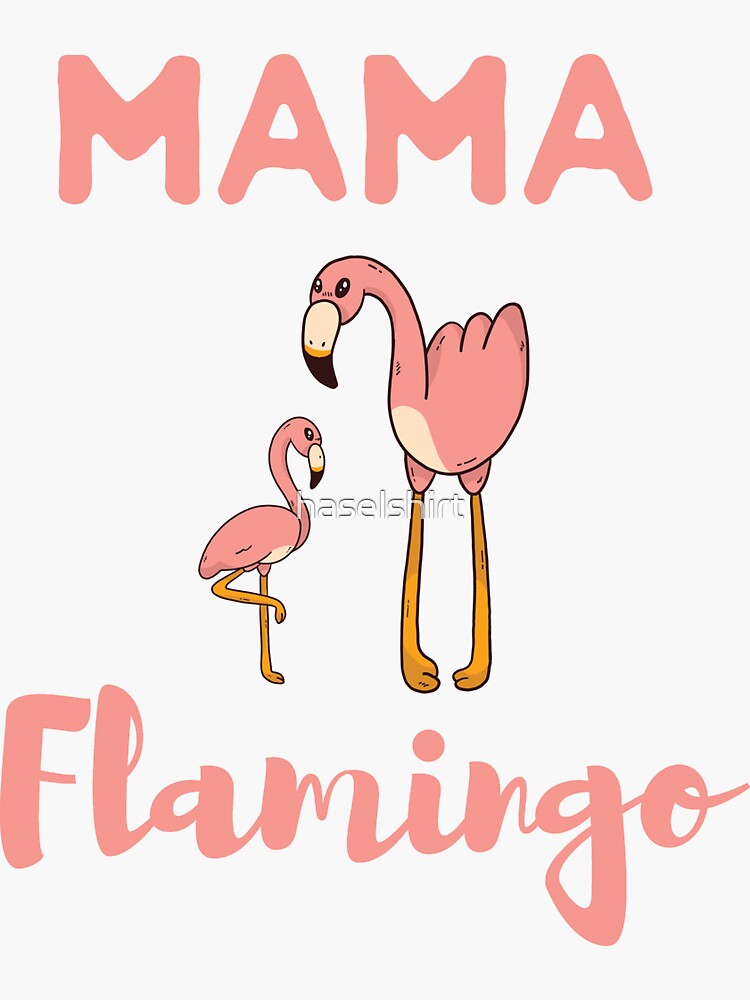 "Mama Flamingo Mother's Day Gift Idea" Sticker by haselshirt | Redbubble
