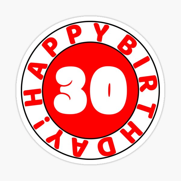 Happy 30 Birthday Stickers | Redbubble