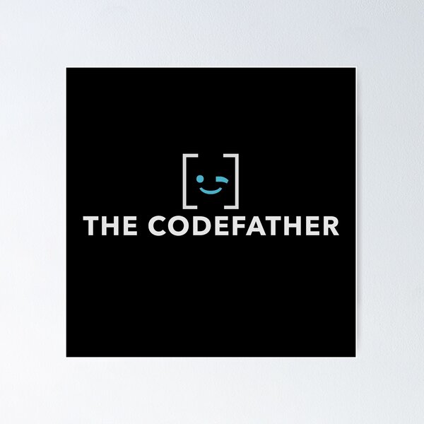 "The CodeFather Coder programmer" Poster for Sale by clubtee | Redbubble
