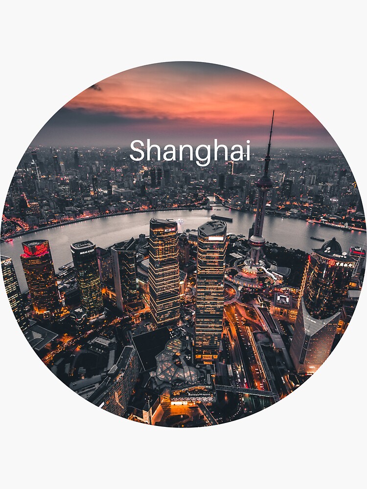 "Shanghai - World's most beautiful cities - Time Zone " Sticker by ...