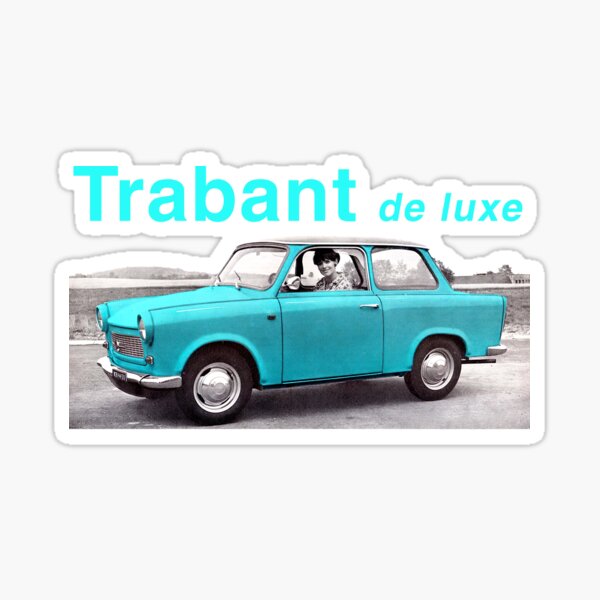 "TRABANT DE LUXE" Sticker for Sale by ThrowbackM2 | Redbubble