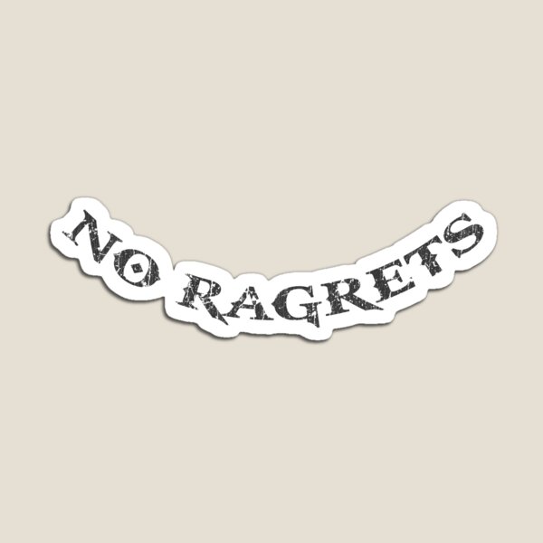 No Ragrets Gifts & Merchandise | Redbubble