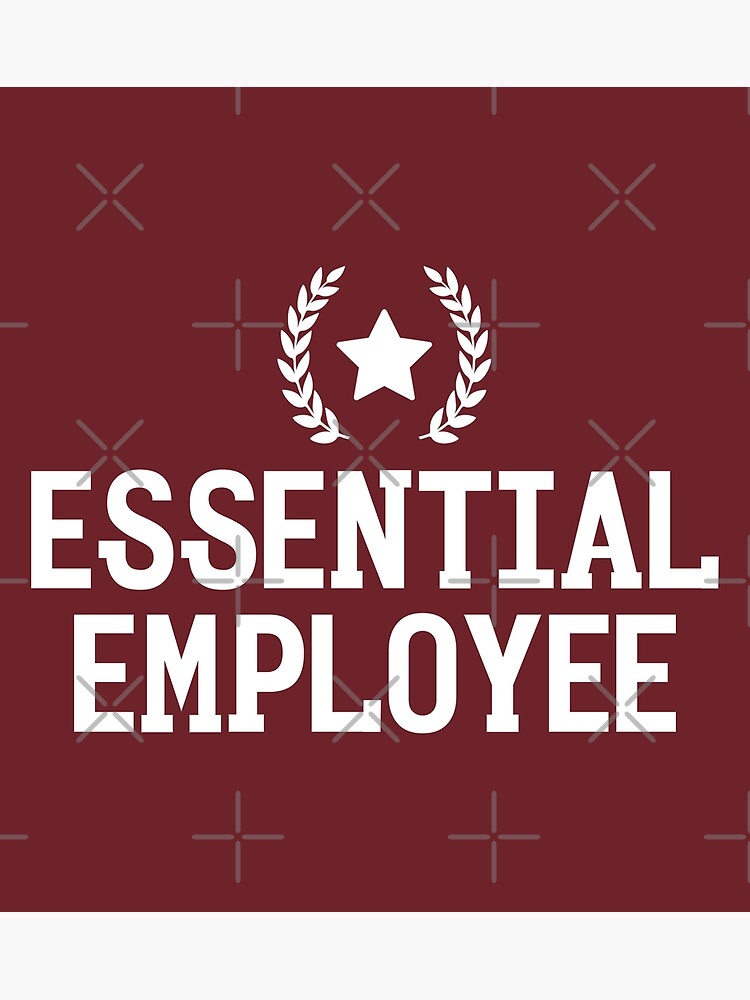 "Essential Employee Maroon" Poster by SalahBlt | Redbubble
