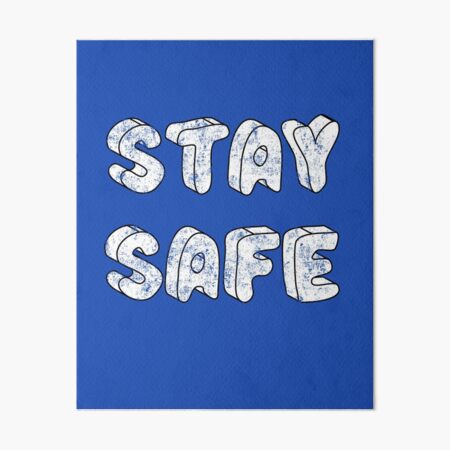 "Stay Safe" Art Board Print by vladocar | Redbubble