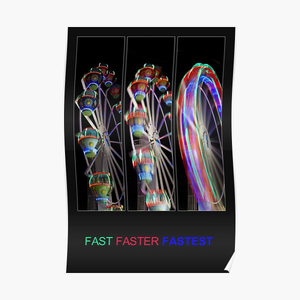 "FAST FASTER FASTEST" Poster for Sale by jebcar | Redbubble