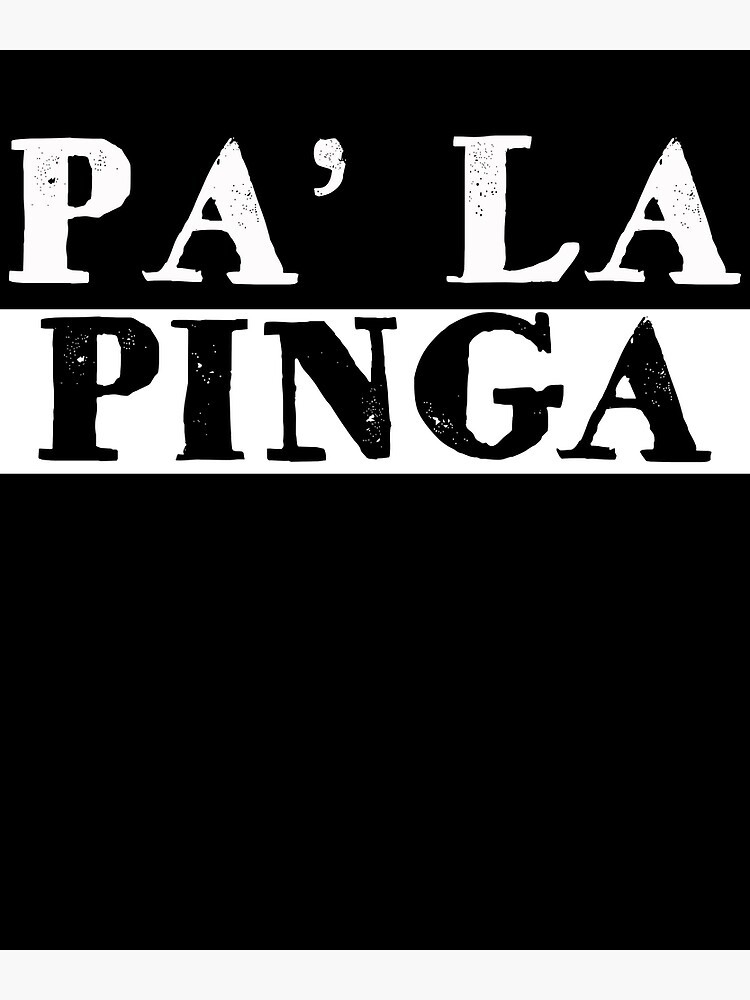 "Pa La Pinga Cuban" Poster for Sale by livaniaapparel | Redbubble