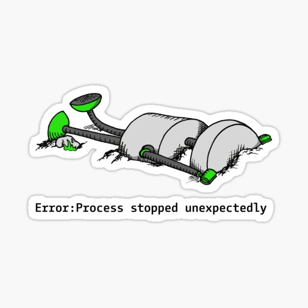 "Process Stopped" Sticker for Sale by helixtinker | Redbubble