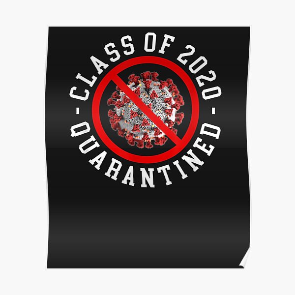"Class Of 2020 Quarantined - Survived Flu No Virus Funny Meme" Poster ...