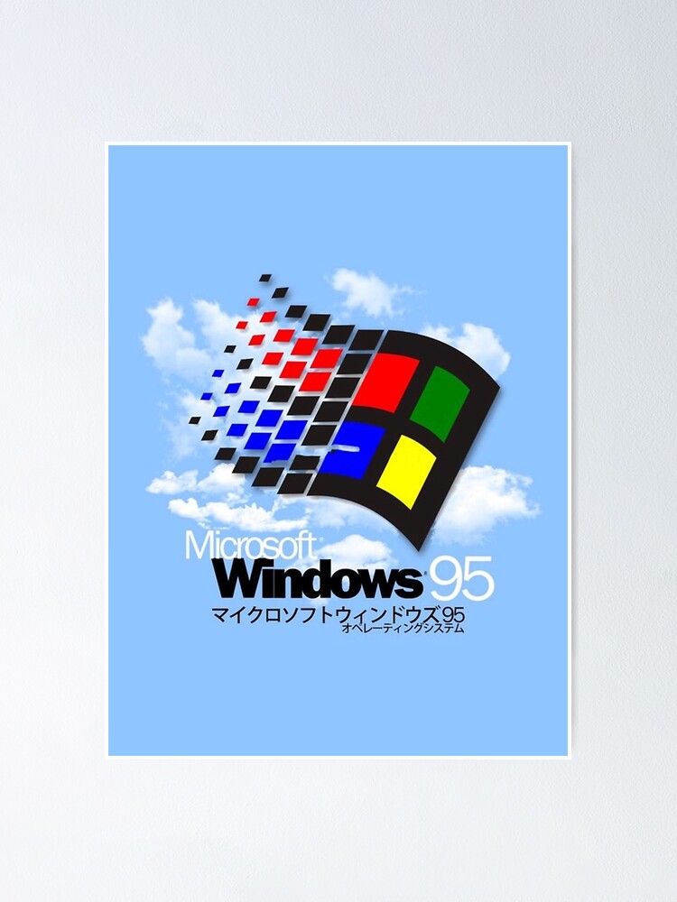 "WINDOWS 95 - " Poster for Sale by akupinter | Redbubble