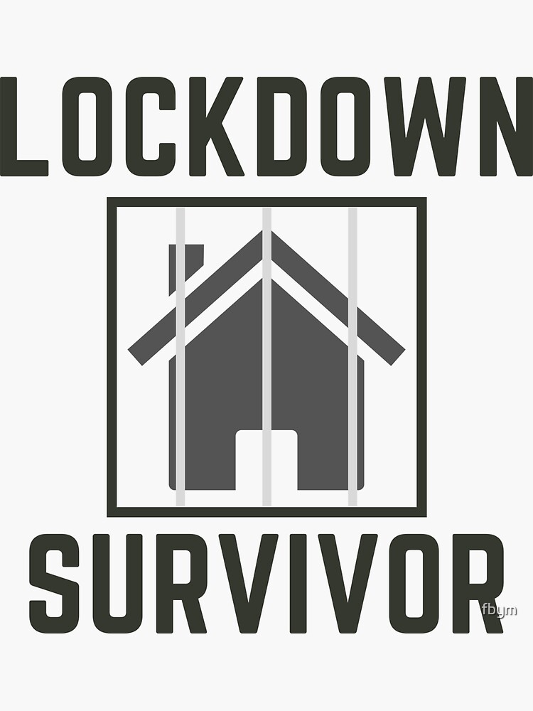 "Lockdown Survivor" Sticker by fbym | Redbubble
