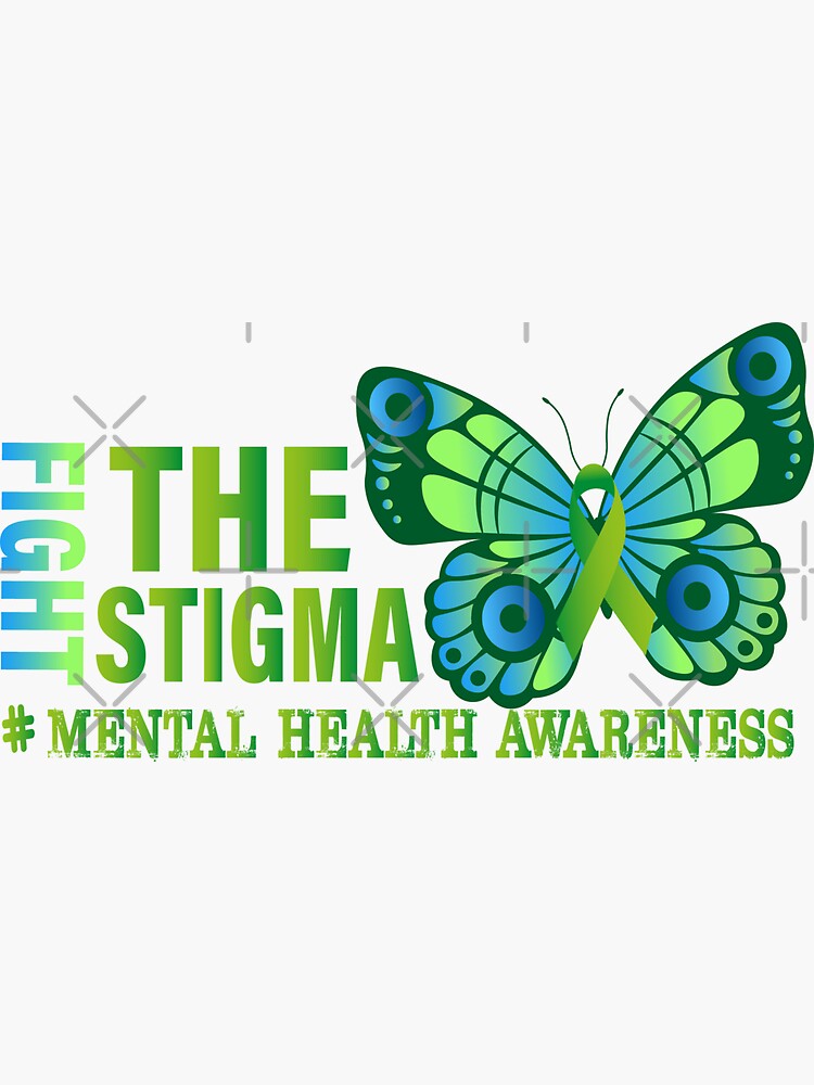 "Fight The Stigma Mental Health Awareness Gift" Sticker for Sale by ...
