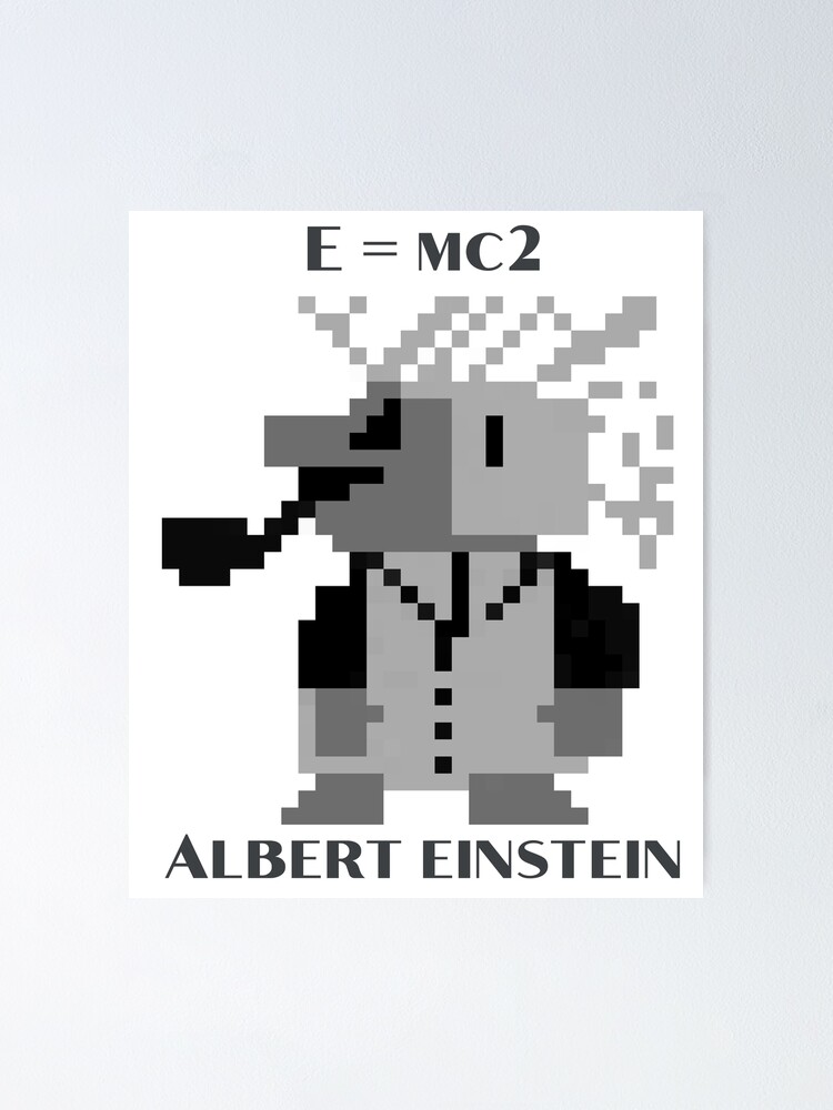 "Albert Einstein Pixel Form" Poster by designedfeeling | Redbubble