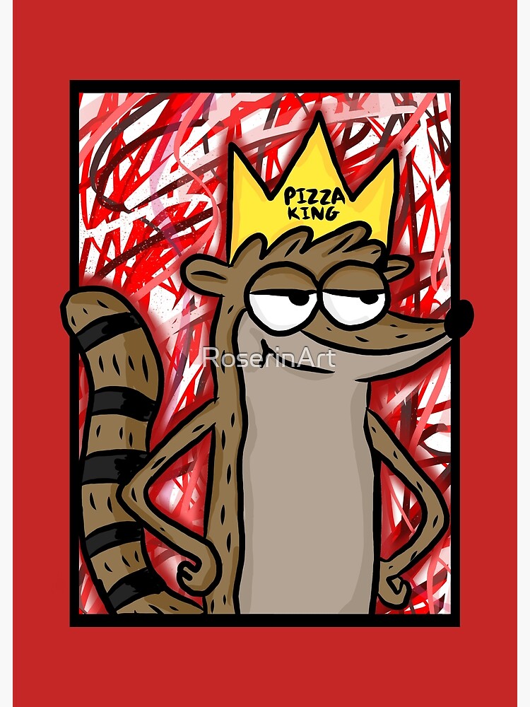 "Pizza King Rigby" Poster for Sale by RoserinArt | Redbubble