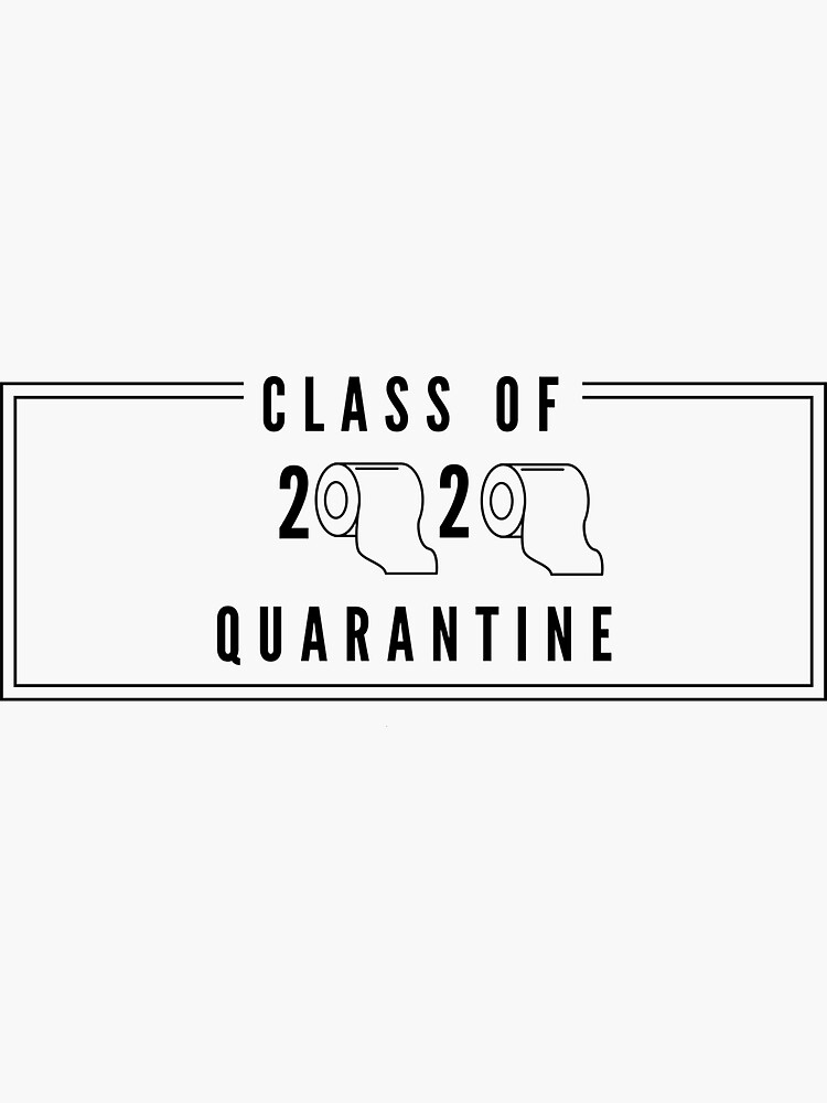 "Class of 2020 Quarantine - Funny Graduation " Sticker by Lexipaige27 ...