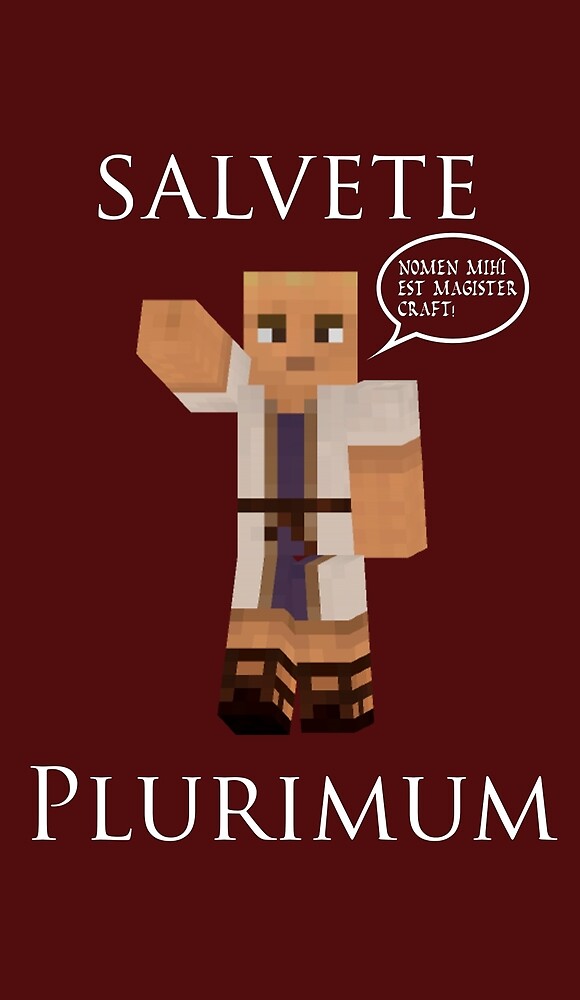 "Salvete Plurimum! Nomen mihi est Magister Craft" by magistercraft ...