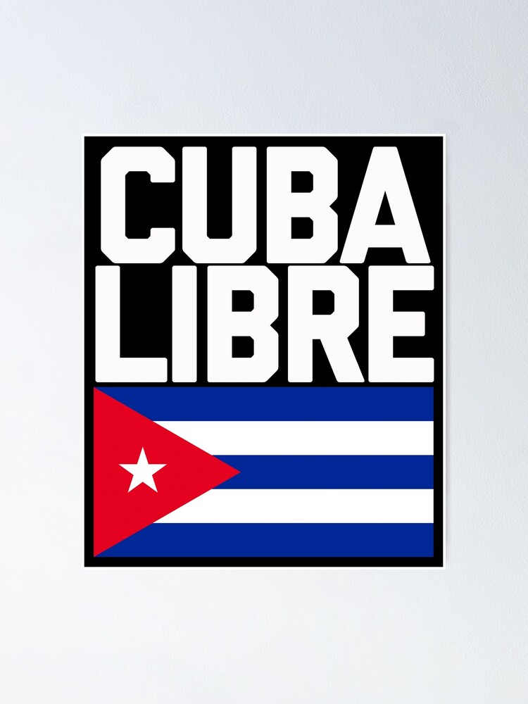 "Cuba Libre Flag" Poster for Sale by livaniaapparel | Redbubble