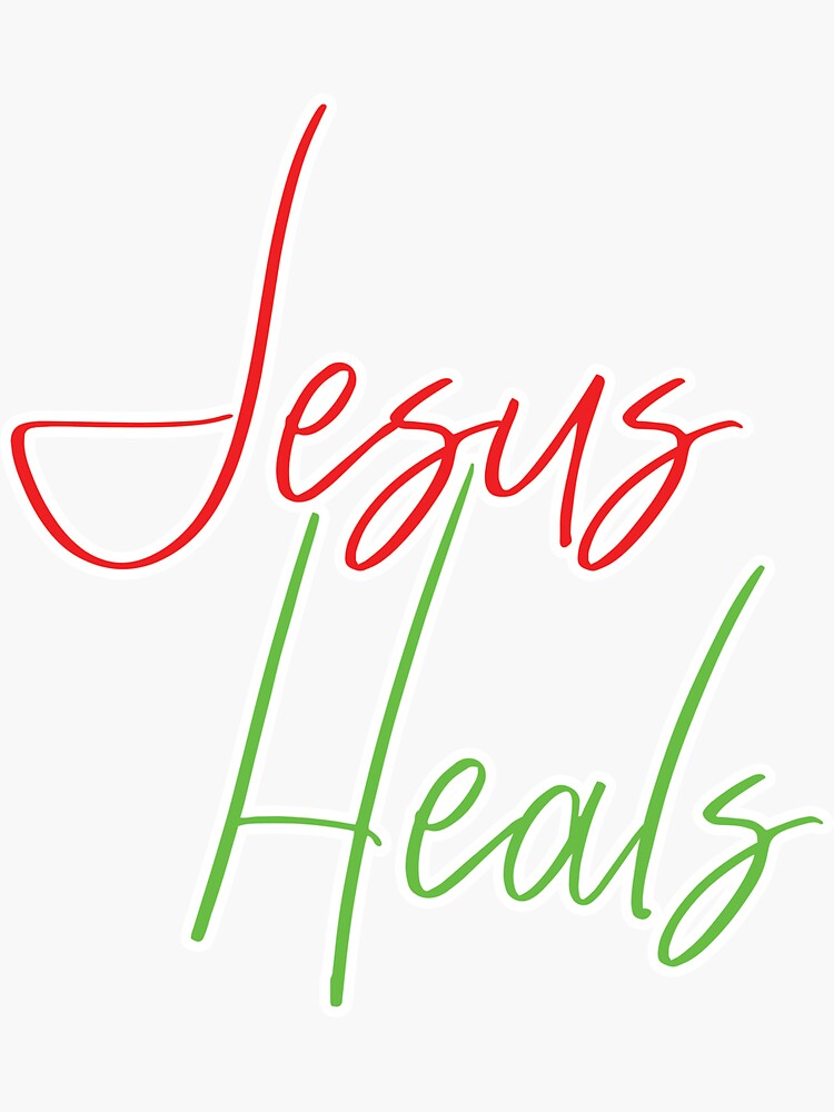"JESUS HEALS" Sticker for Sale by noahsarkflood | Redbubble