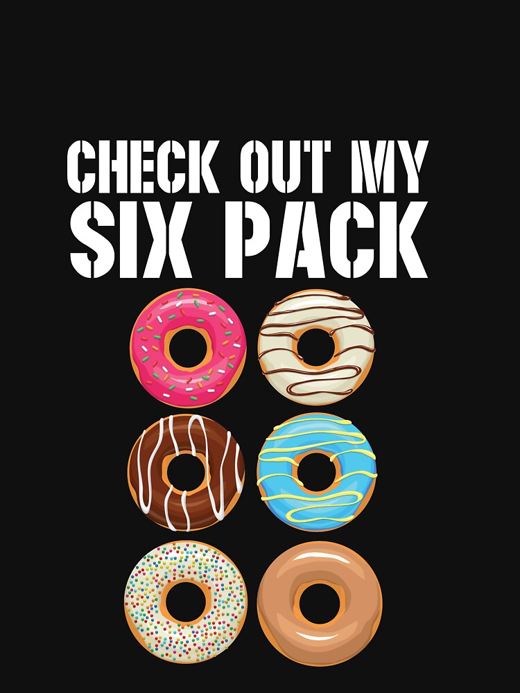 "Check out my six pack Donuts" T-shirt for Sale by ismailksr17 ...