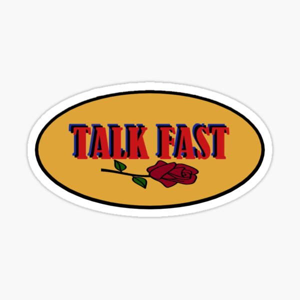 "talk fast" Sticker for Sale by cb05137 | Redbubble