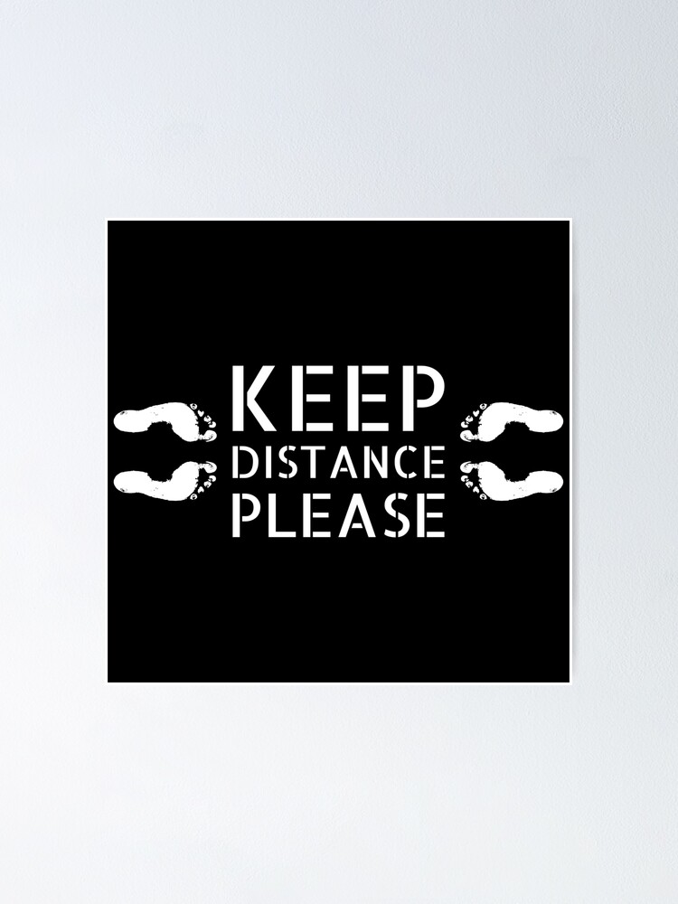 "6 feet, 1.5 meter - Keep distance" Poster by NerdySherds | Redbubble