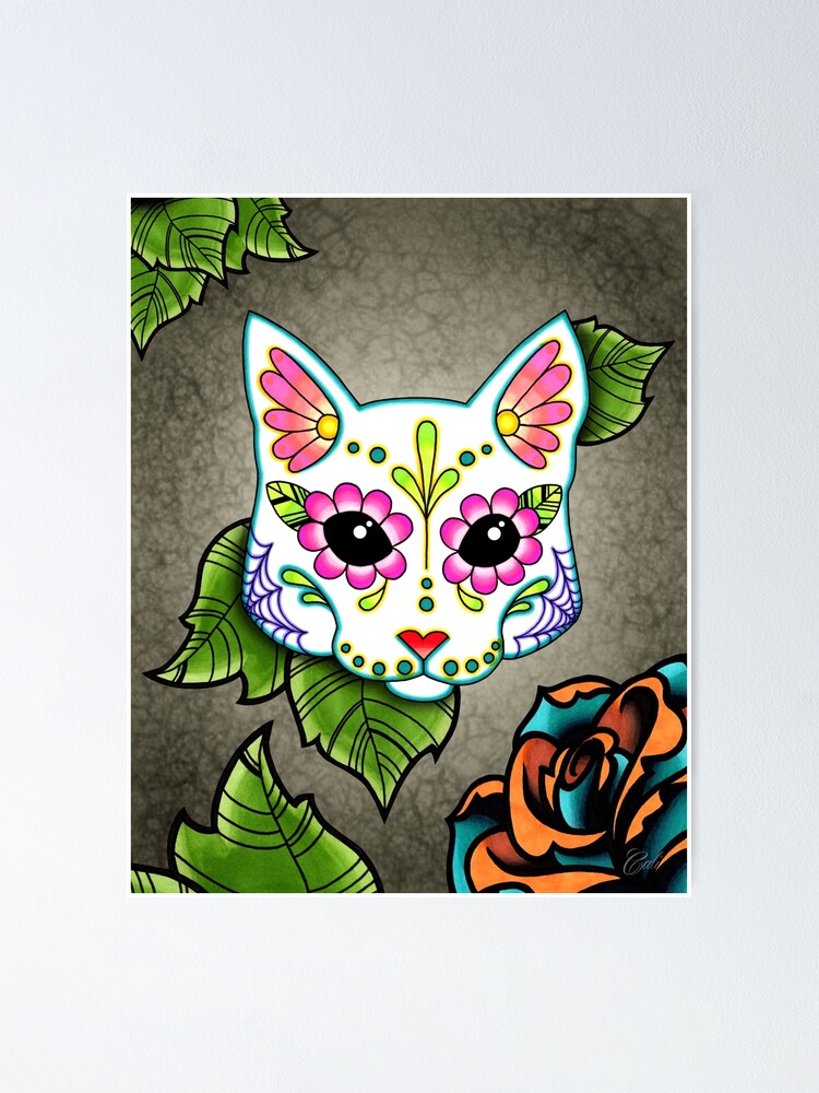 "Day of the Dead Cat in White Sugar Skull Kitty" Poster by prettyinink ...
