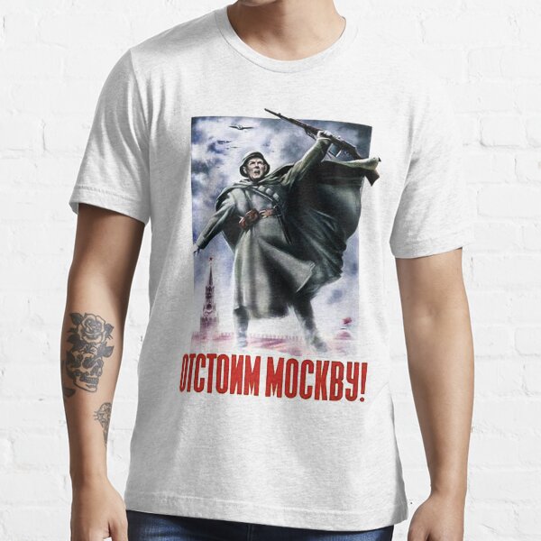 "World War II Poster - Soviet - Defend Moscow" T-shirt for Sale by ...