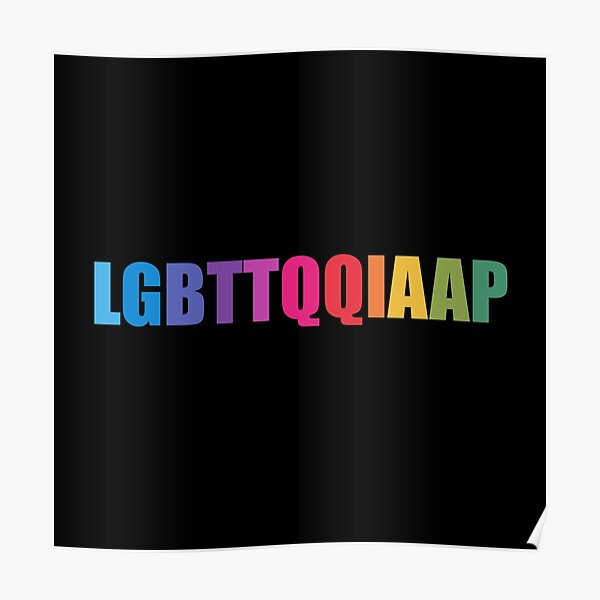 "LGBTTQQIAAP" Poster for Sale by skr0201 | Redbubble