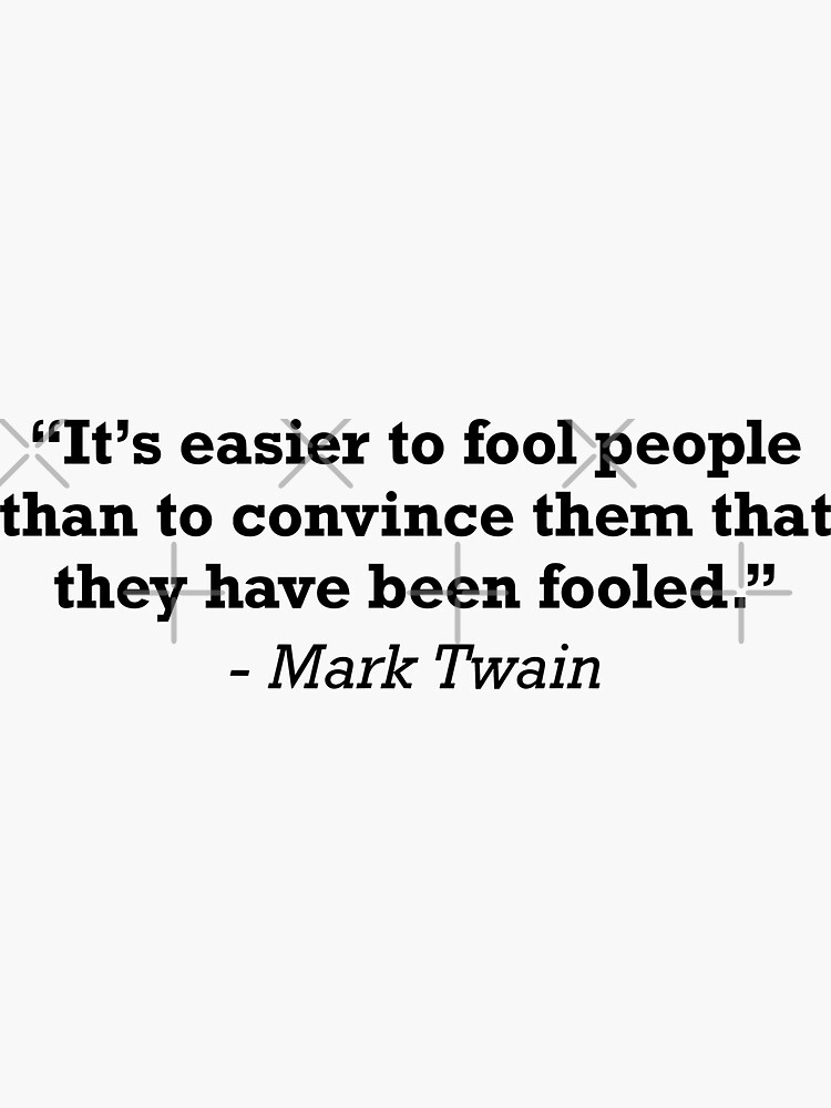 "Mark Twain Fool Quote" Sticker for Sale by JackCurtis1991 | Redbubble