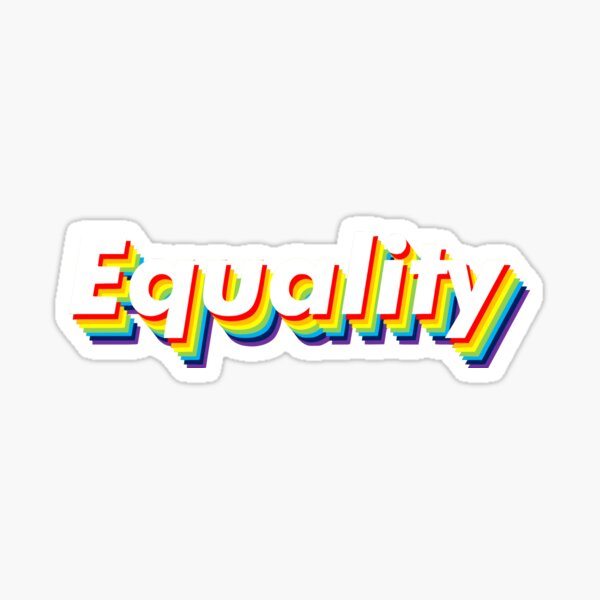 "Equality" Sticker by H4M1 | Redbubble