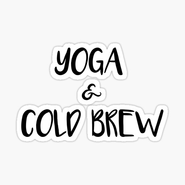 "Yoga & Cold Brew Coffee" Sticker by jackknite | Redbubble