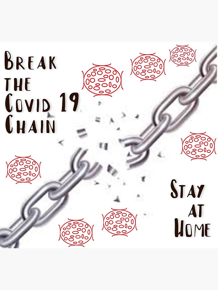 "Covid 19-Break the Chain" Poster for Sale by Chriskim1972 | Redbubble