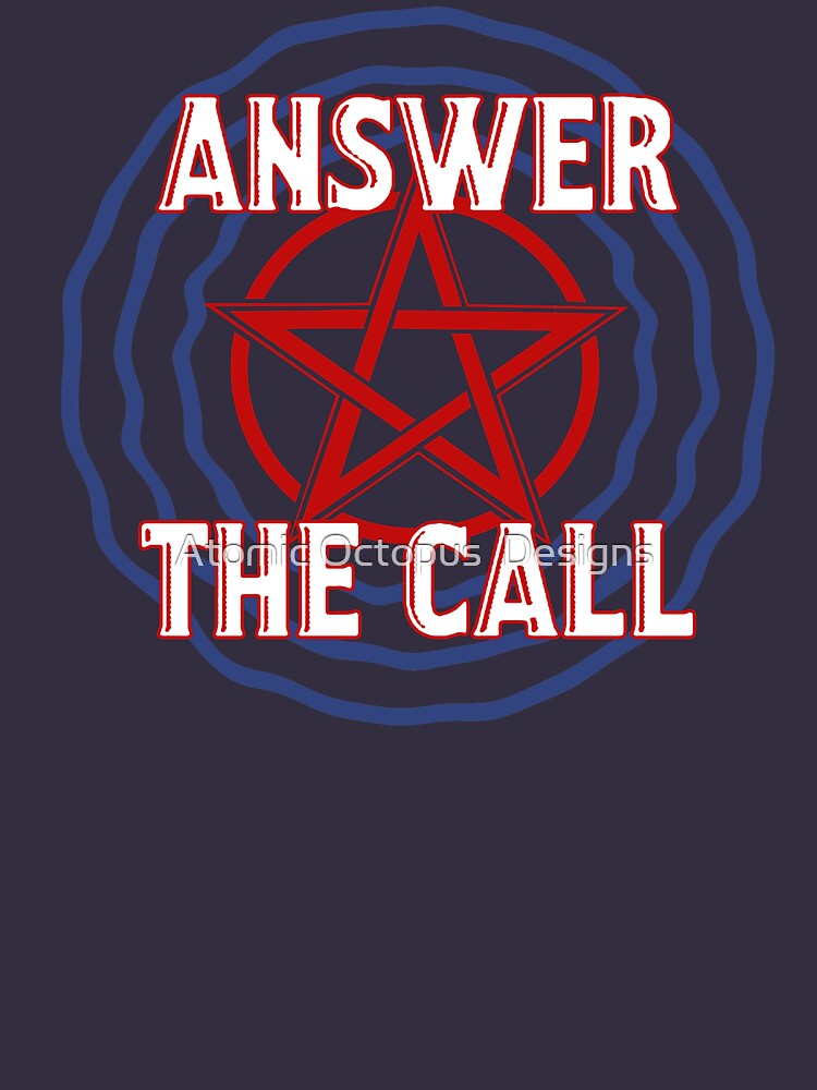 "Answer The Call" T-shirt for Sale by Nowhere89 | Redbubble ...