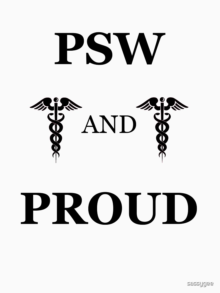 "PSW AND PROUD" T-shirt for Sale by sassygee | Redbubble | psw t-shirts ...