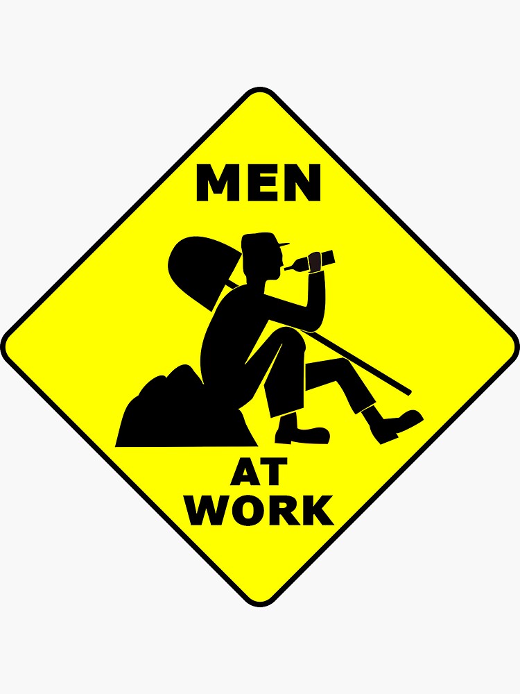 "Men At Work Funny Road Sign" Sticker by HelpWorker | Redbubble