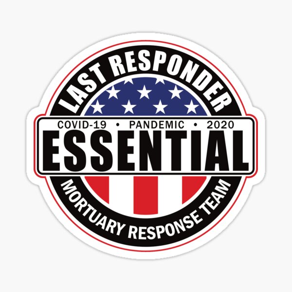 "Last Responder Essential Mortuary Team 2020" Sticker by NoBonesLife ...