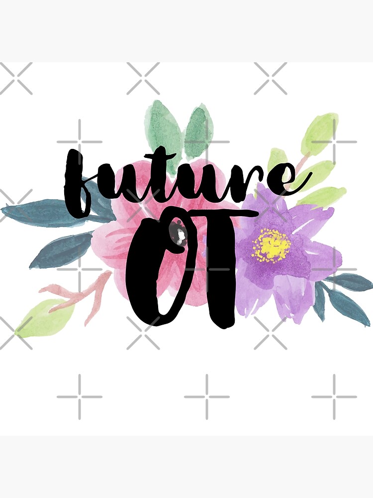 "Floral Future Occupational Therapist" Poster by annxva | Redbubble